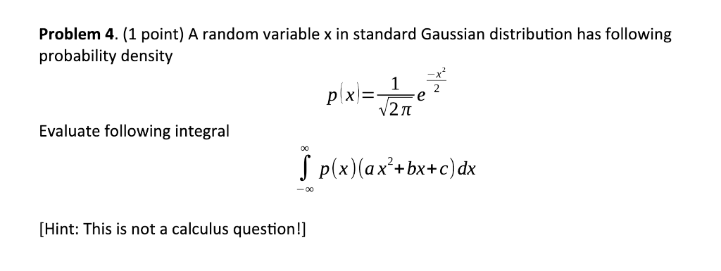 Solved Problem 4. (1 point) A random variable x in standard | Chegg.com