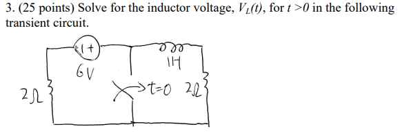 Solved ( 25 ﻿points) ﻿Solve for the inductor voltage, VL(t), | Chegg.com