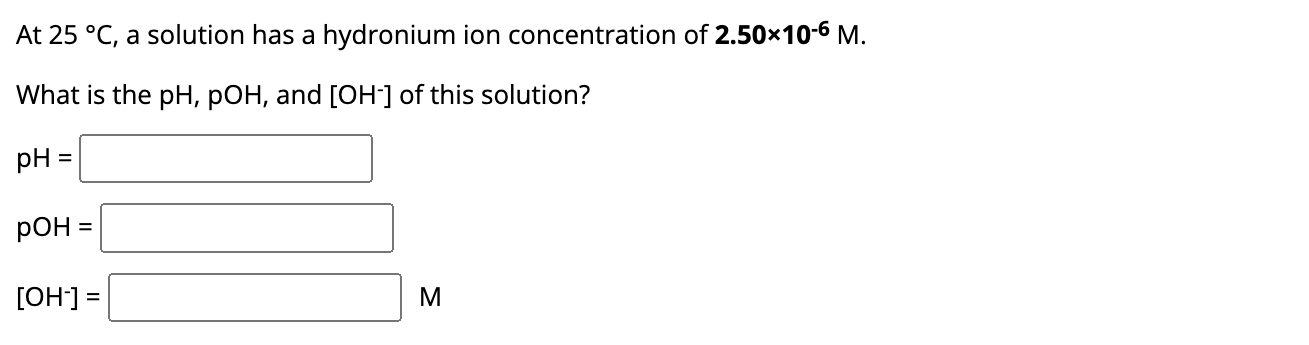 Solved At 25∘C, a solution has a hydronium ion concentration | Chegg.com