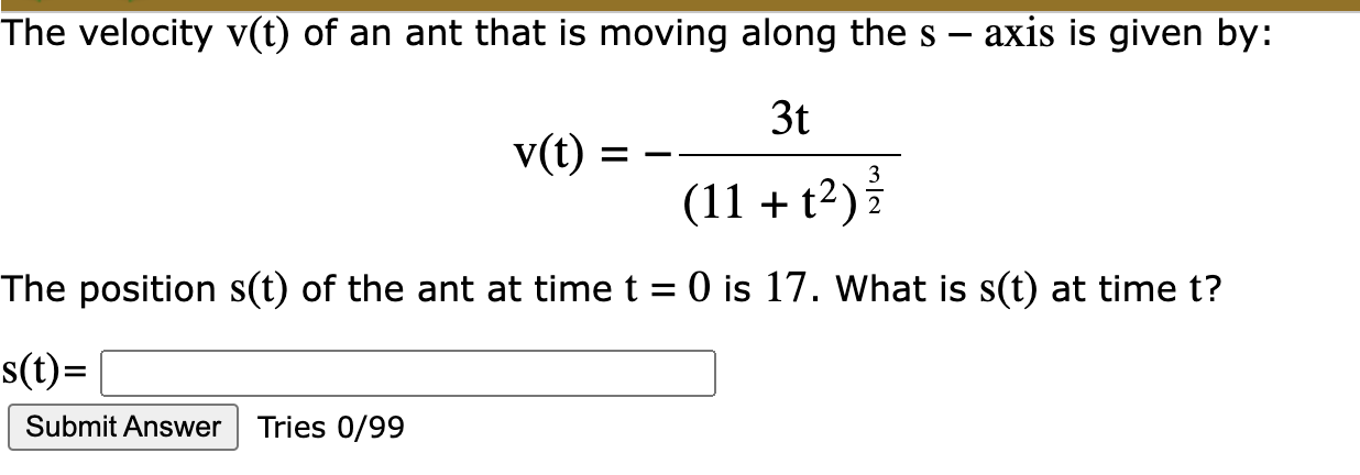 Solved The velocity v(t) ﻿of an ant that is moving along the | Chegg.com