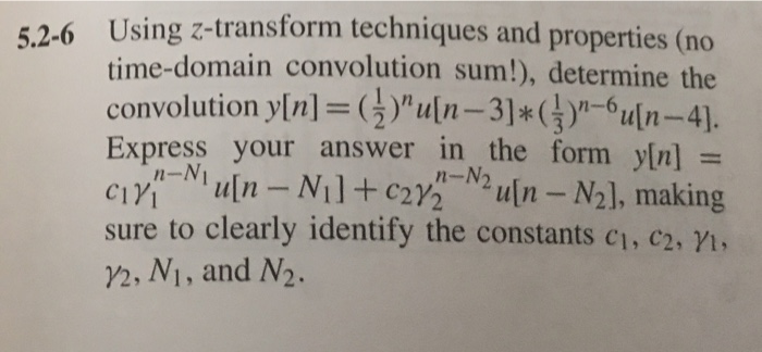 Solved Using z-transform techniques and properties (no | Chegg.com