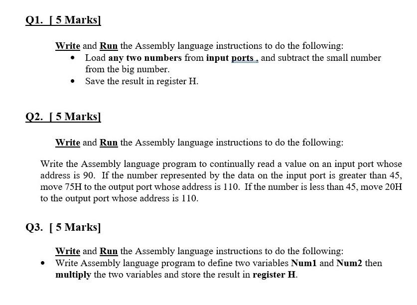 Solved Q1. 5 Marks) Write and Run the Assembly language | Chegg.com