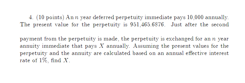 An n year deferred perpetuity immediate pays 10,000 | Chegg.com