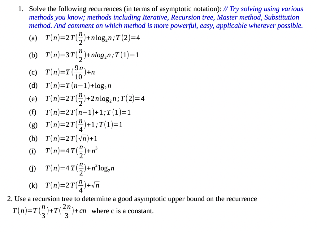 Solved = (+ )+n n 1. Solve the following recurrences (in | Chegg.com