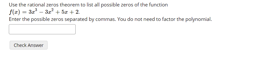 Solved Use the rational zeros theorem to list all possible | Chegg.com