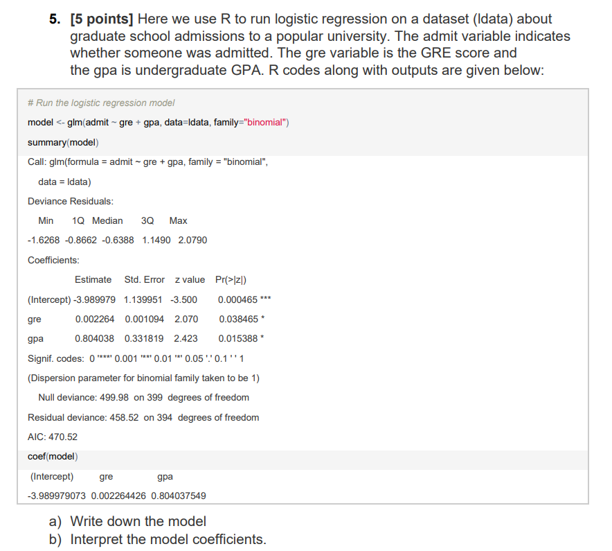 Solved 5. [5 points] Here we use R to run logistic | Chegg.com
