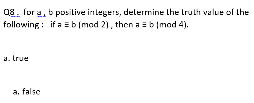 Solved w Q8. for a, b positive integers, determine the truth | Chegg.com