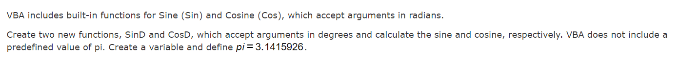 Solved VBA includes built-in functions for Sine (Sin) and | Chegg.com