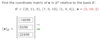 Solved Find the coordinate matrix of x ﻿in Rn ﻿relative to | Chegg.com