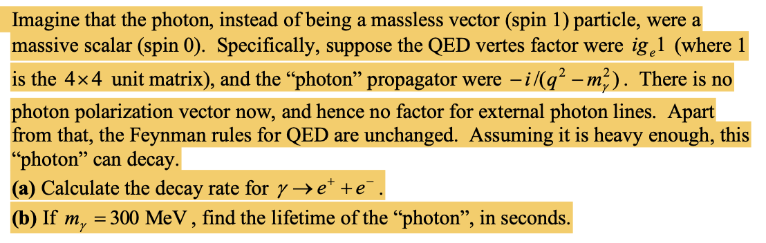 Imagine that the photon, instead of being a massless | Chegg.com