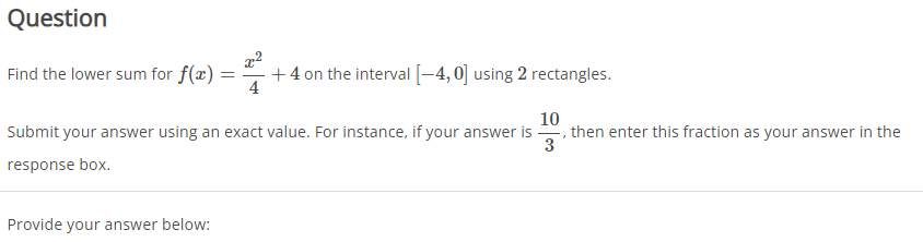 Solved QuestionFind the lower sum for f(x)=x24+4 ﻿on the | Chegg.com