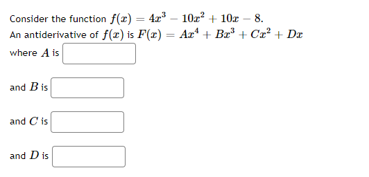 Solved Consider the function f(x) = 4x3 – 10x² + 10x - 8. An | Chegg.com