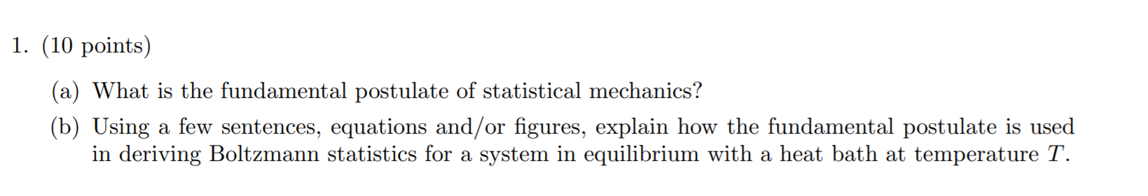 Solved 1. (10 points) (a) What is the fundamental postulate | Chegg.com