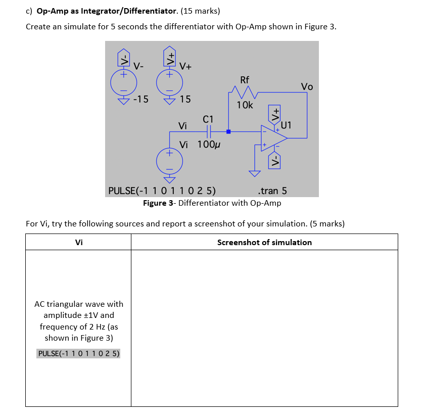 Solved c) Op-Amp as Integrator/Differentiator. (15 marks) | Chegg.com