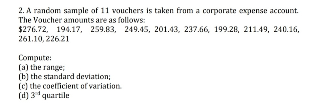 Solved 2. A random sample of 11 vouchers is taken from a | Chegg.com