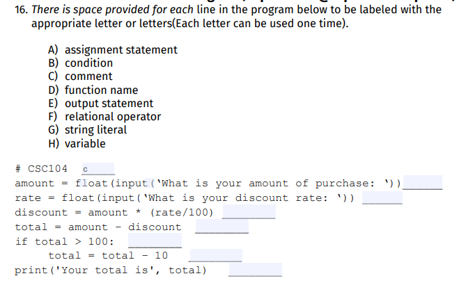 Solved 16. There is space provided for each line in the | Chegg.com