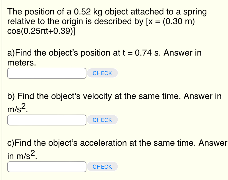 Solved The Position Of A 0 52 Kg Object Attached To A Spring