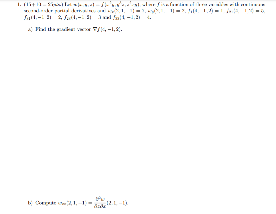 Solved 1. (15+10 = 25pts.) Let w(x, y, z) = f(x²y, yüz, | Chegg.com