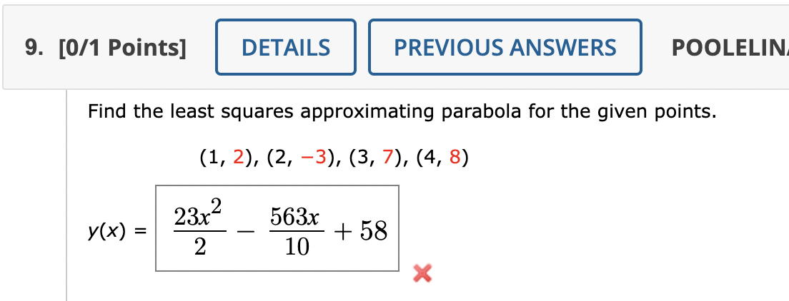 Solved Find the least squares approximating parabola for the | Chegg.com