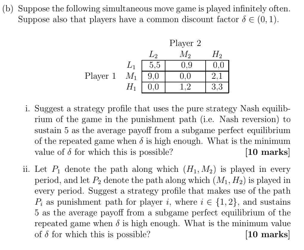 Solved (b) Suppose the following simultaneous move game is | Chegg.com