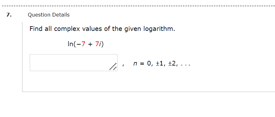 Solved Find all complex values of the given logarithm. | Chegg.com