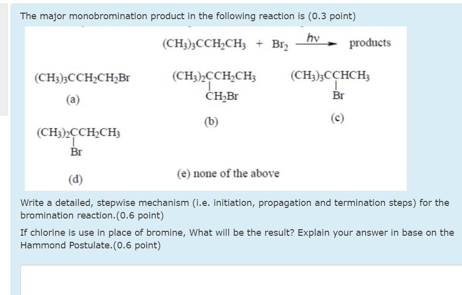 Solved The major monobromination product in the following | Chegg.com