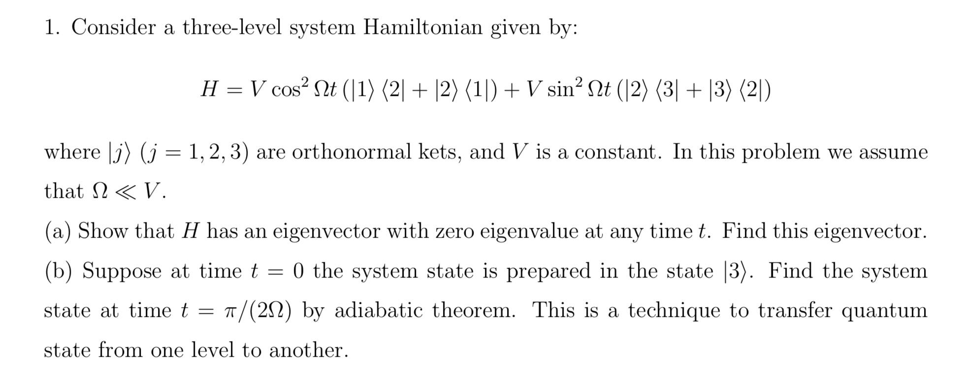 Solved 1. Consider a three-level system Hamiltonian given | Chegg.com