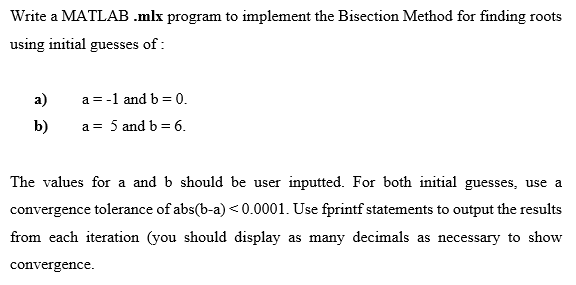 Solved Write a MATLAB .mlx program to implement the | Chegg.com