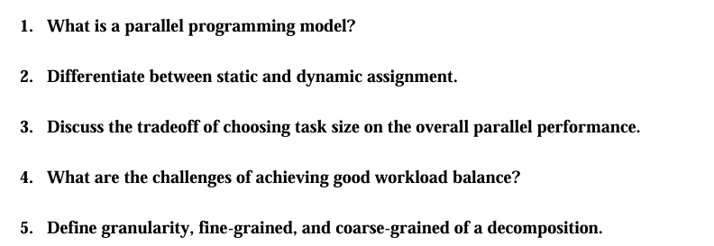Solved 1. ﻿What is a parallel programming model? 2. | Chegg.com