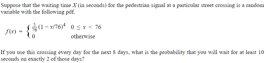Solved Suppose that the waiting time X (in seconds) for the | Chegg.com