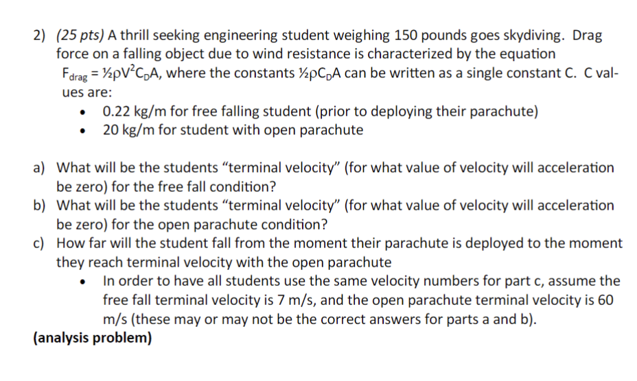 Solved (25 ﻿pts) ﻿A thrill seeking engineering student | Chegg.com