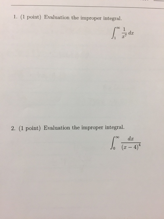 Solved 1. (1 point) Evaluation the improper integral. o0 1 | Chegg.com