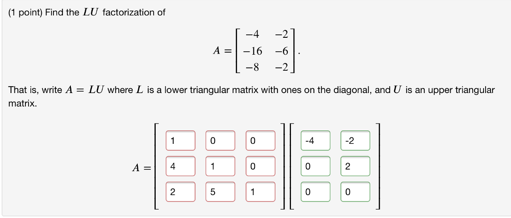 Solved 1 Point Find The Lu Factorization Of 4 21