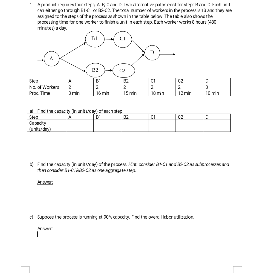 Solved 1. A product requires four steps, A,B,C and D. Two | Chegg.com