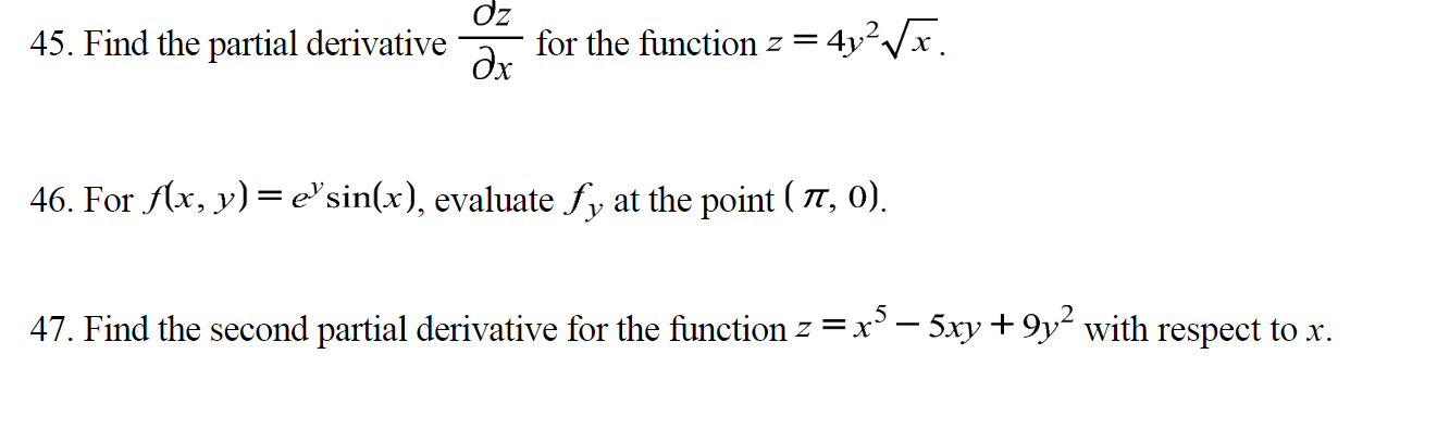 Solved 45. Find the partial derivative dz dx for the | Chegg.com