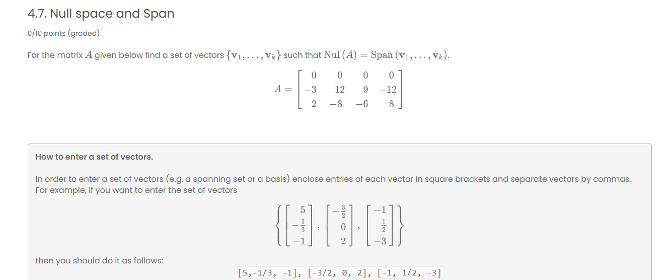 Solved 4.7. Null space and Span 0/10 points (graded) For the | Chegg.com