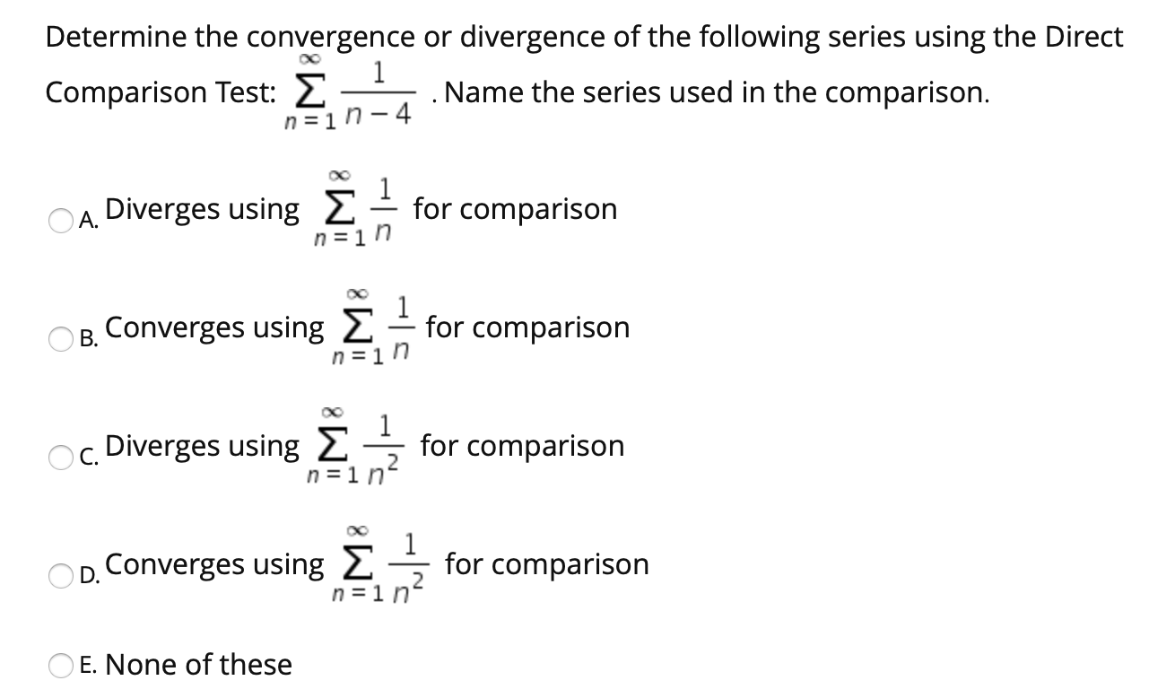 Solved Determine the convergence or divergence of the | Chegg.com