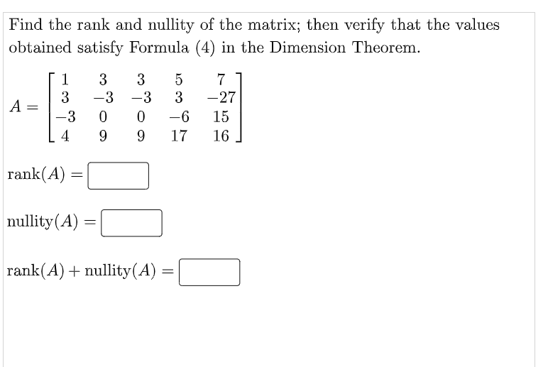Solved Find the rank and nullity of the matrix; then verify | Chegg.com