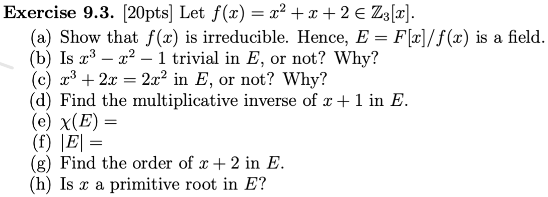 Solved Exercise 9 3 [20pts] Let F X X2 X 2∈z3[x] A Show