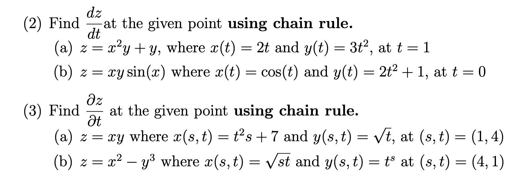 Solved (2) Find dtdz at the given point using chain rule. | Chegg.com