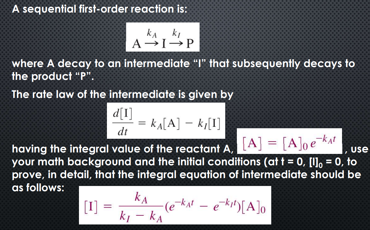 Solved A Sequential First Order Reaction Is A→kai→kip Where