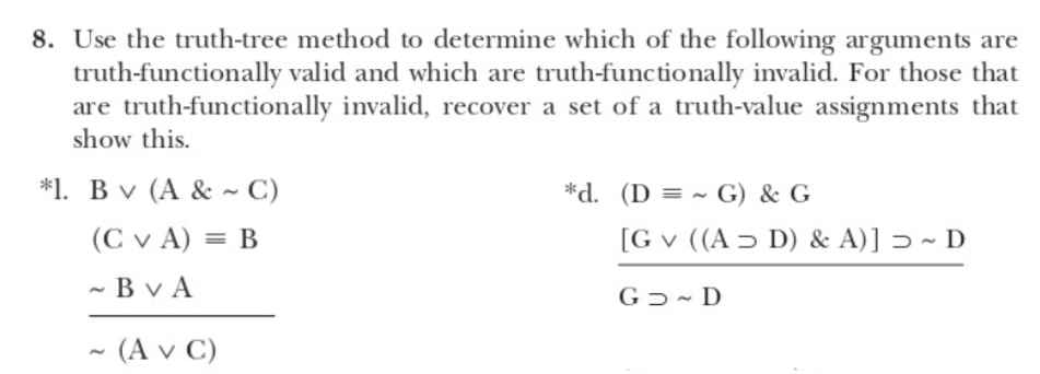 Use the truth-tree method to determine which of the | Chegg.com