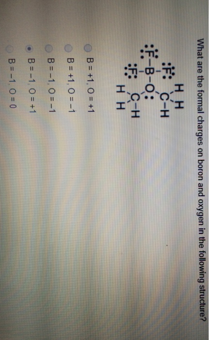 Solved What are the formal charges on boron and oxygen in | Chegg.com