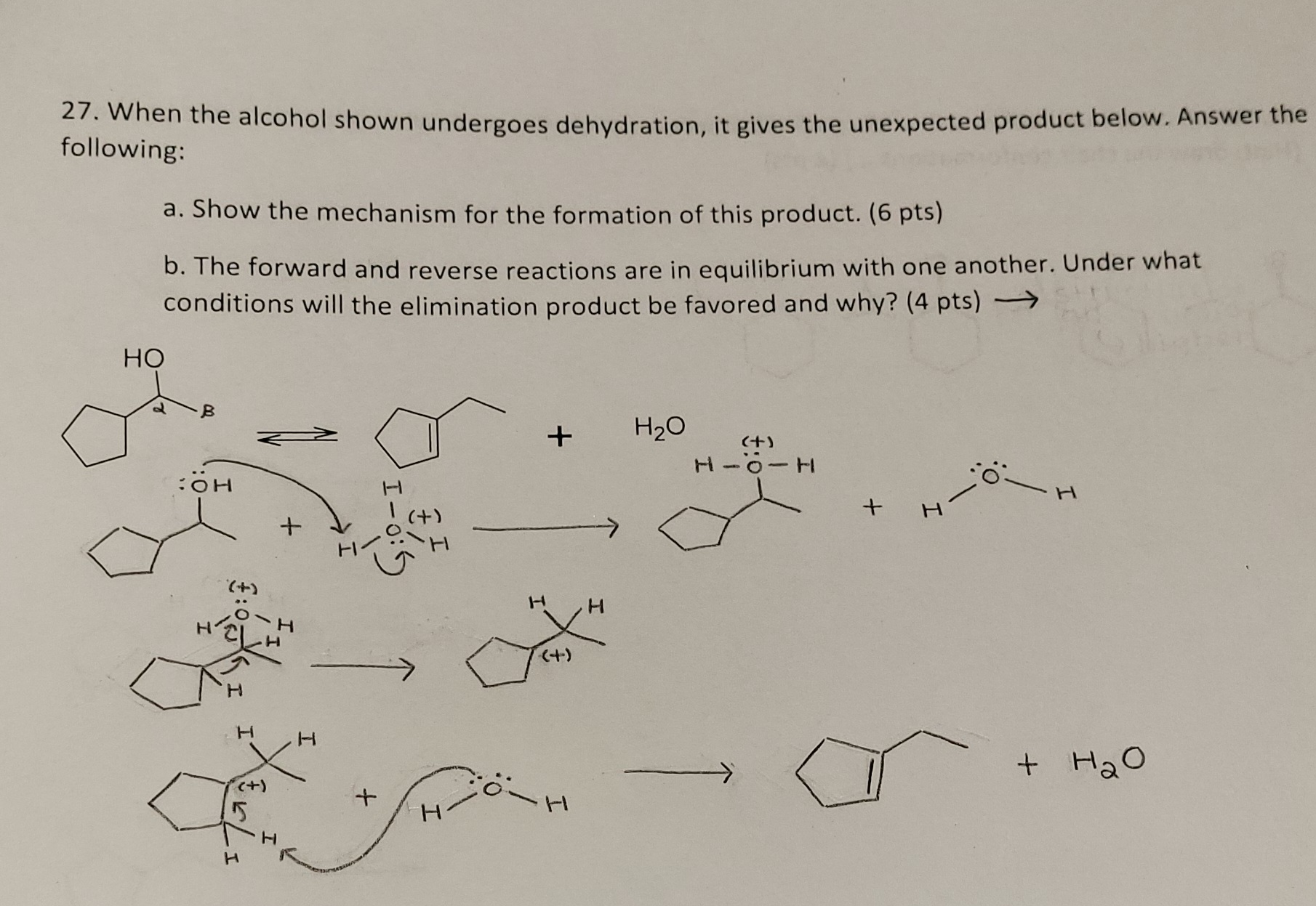 Solved 27. When the alcohol shown undergoes dehydration, it | Chegg.com
