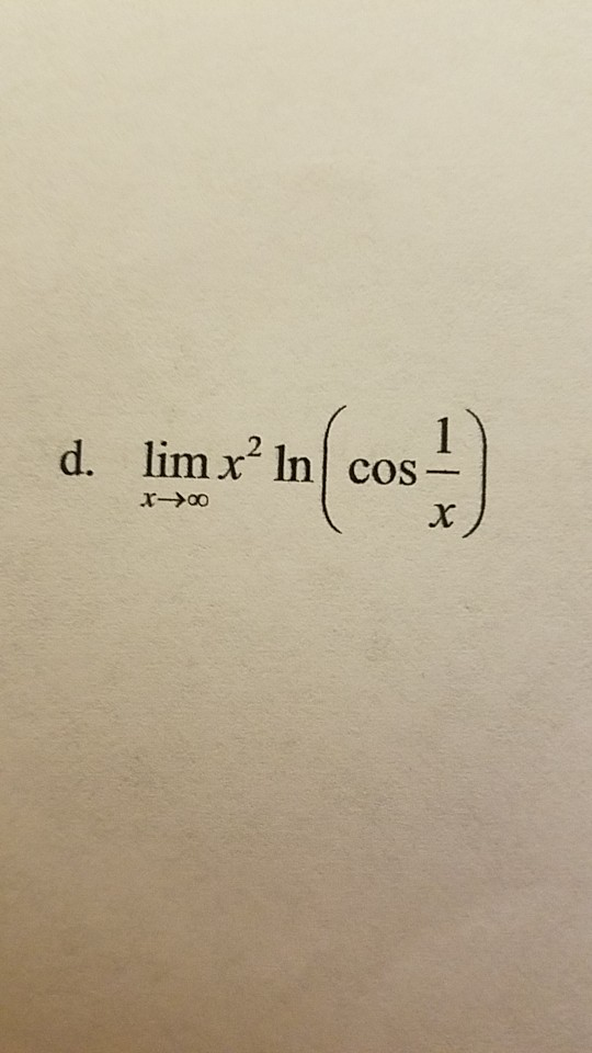 Solved Limits evaluate the following limits. Use l'Hôputal's | Chegg.com Solved Limits evaluate the following limits. Use l'Hôputal's | Chegg.com