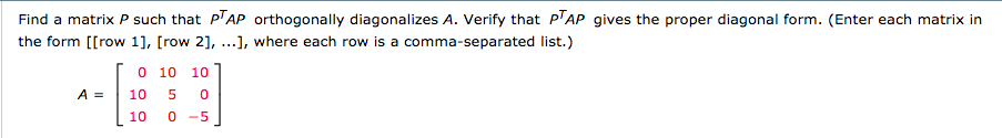 Solved Find a matrix P such that P' AP orthogonally | Chegg.com