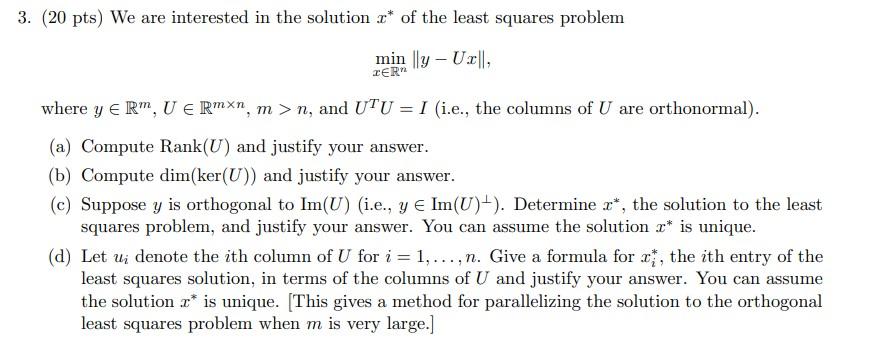 Solved 3. (20 pts) We are interested in the solution x∗ of | Chegg.com