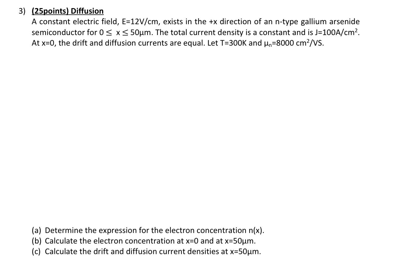 Solved 3) (25points) Diffusion A constant electric field, | Chegg.com
