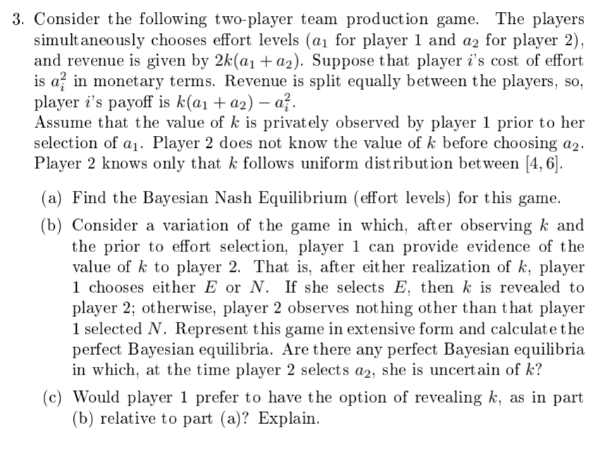 Solved Consider the following two-player team production | Chegg.com