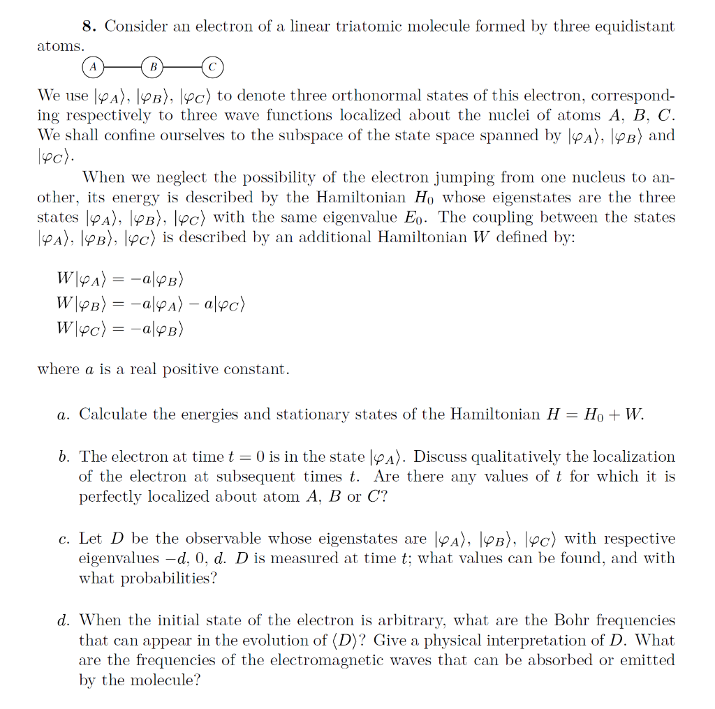 Solved 8 Consider An Electron Of A Linear Triatomic
